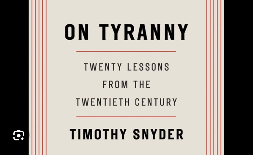 Book Review: “On Tyranny - Twenty Lessons from the Twentieth Century ...