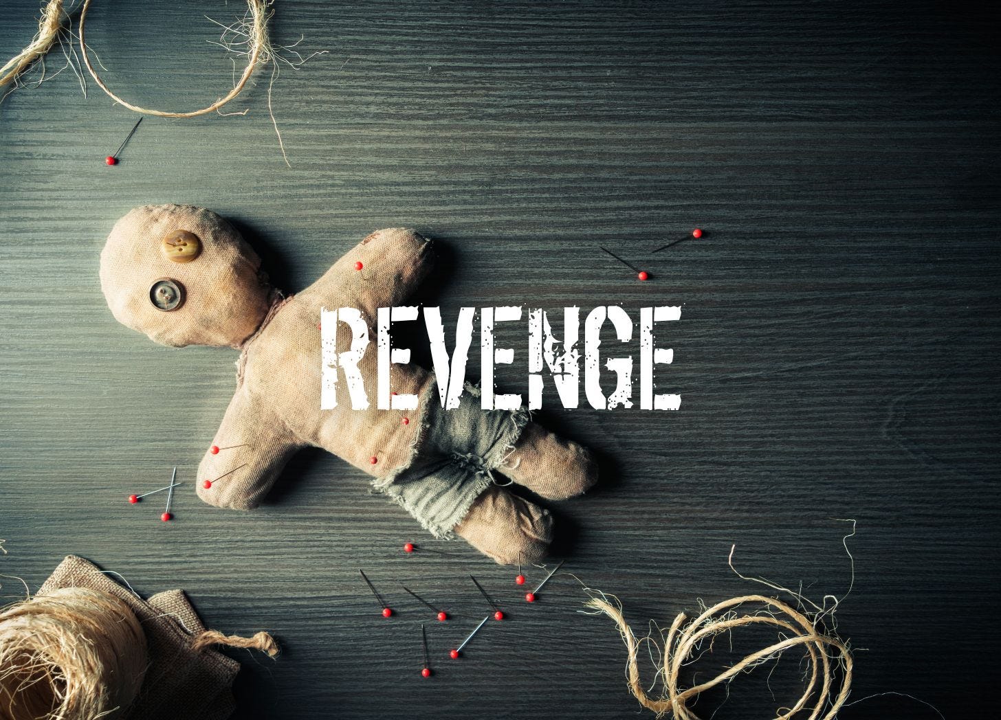 Why Revenge Feels Sweet and Turns Bitter - by David Webb