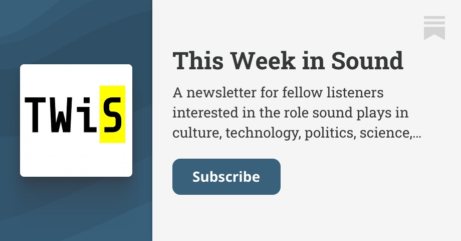 This Week in Sound | Marc Weidenbaum | Substack