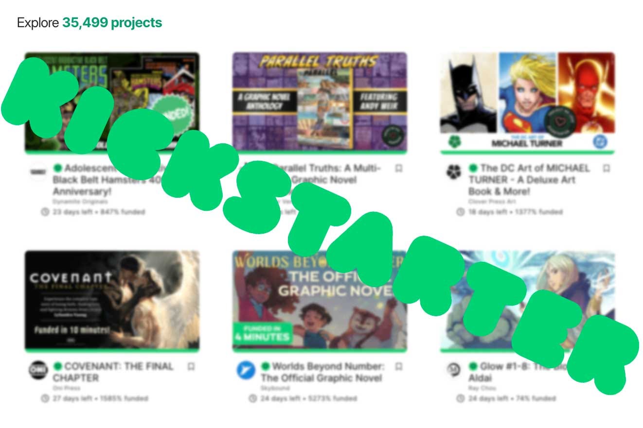 Kickstarter is the New Comic Book Store - by MajorSpoilers