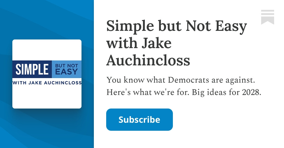 Simple but Not Easy with Jake Auchincloss | Substack