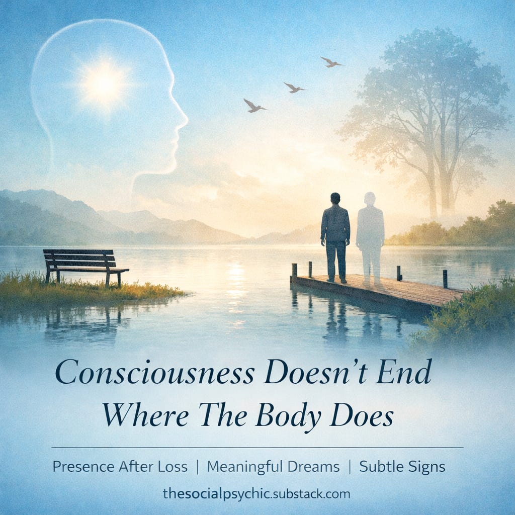 Consciousness Doesn’t End Where the Body Does