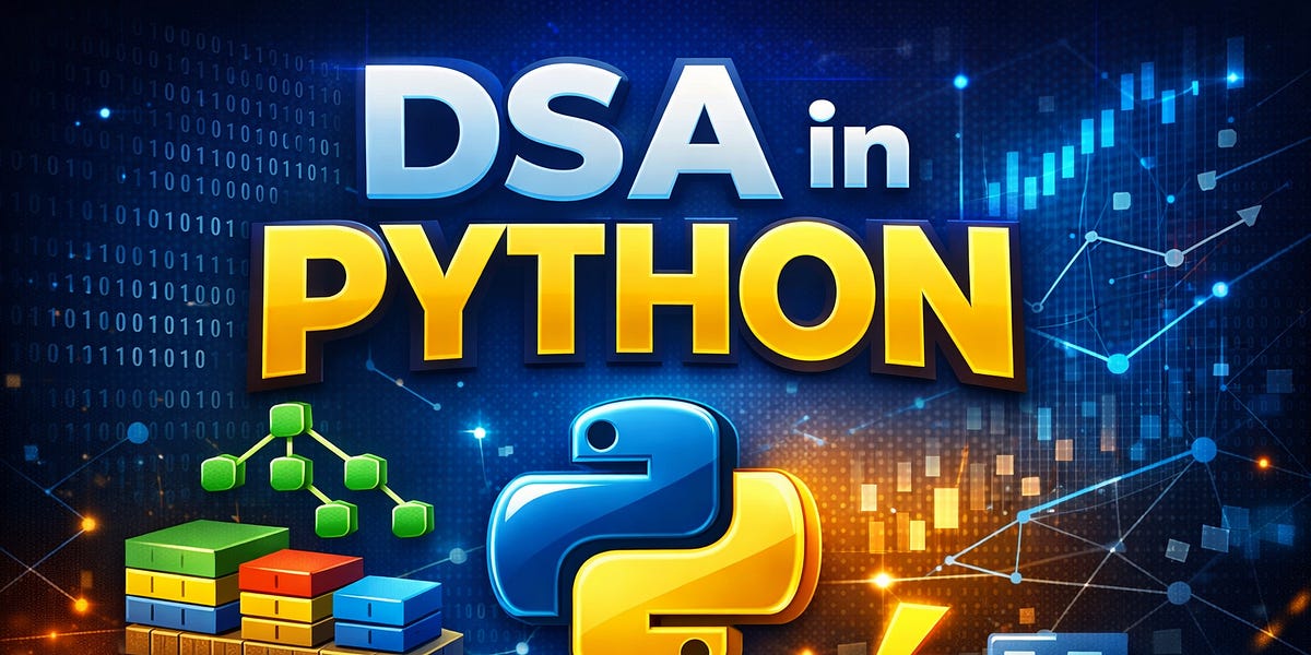 Complete DSA in Python: From Beginner to Advanced learning roadmap with Real Examples