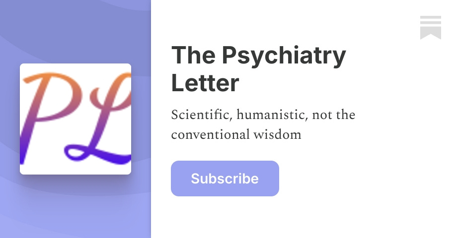 The Psychiatry Letter | Nassir Ghaemi | Substack