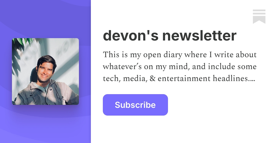 issue 225 - by devon h. dolan - devon's newsletter
