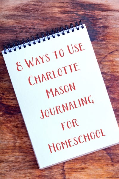 8 Ways to use Charlotte Mason Notebooking for Homeschool