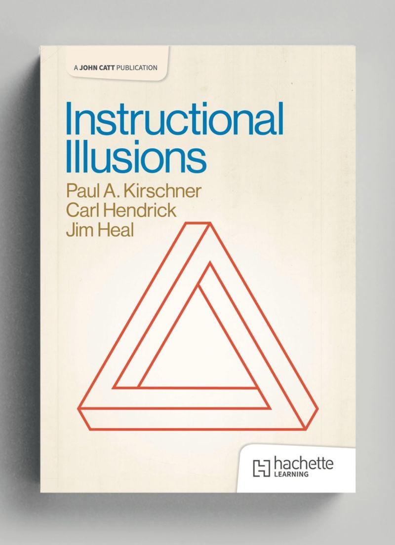 Introducing 'Instructional Illusions' - by Carl Hendrick