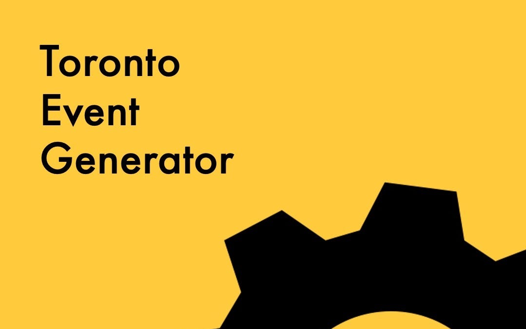 Toronto Event Generator Newsletter Feb 22, 2026