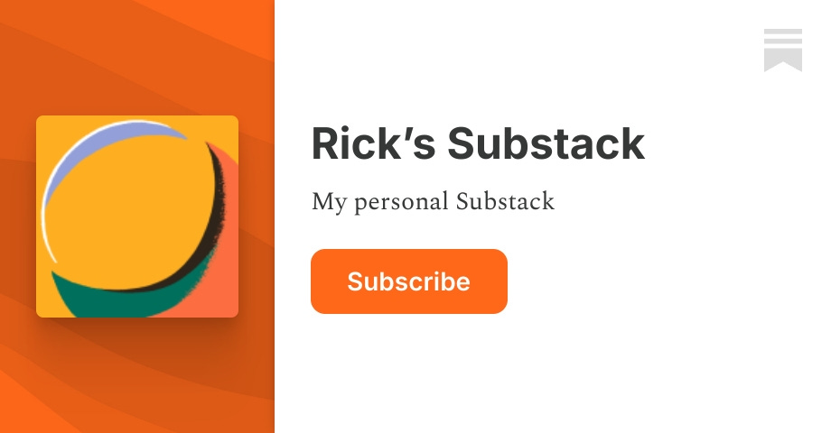 Rick’s Substack | Substack