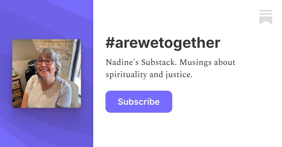 #arewetogether | Nadine Templer | Substack