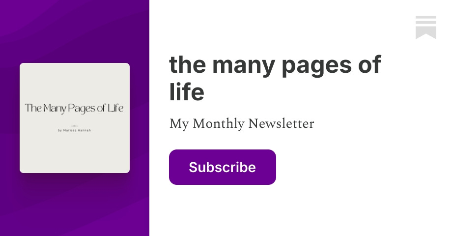 the many pages of life | Marissa Hannah | Substack