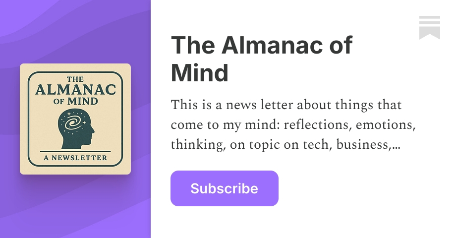 The Almanac of Mind | Gang Su | Substack