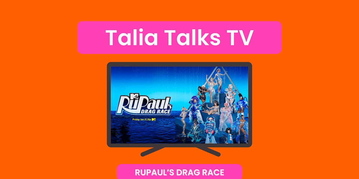 Talia Talks TV: RuPaul's Drag Race (S17 E7 - Snatch Game)