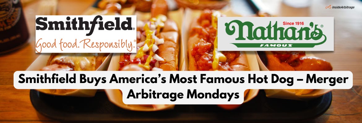 Smithfield Buys America’s Most Famous Hot Dog – Merger Arbitrage Mondays