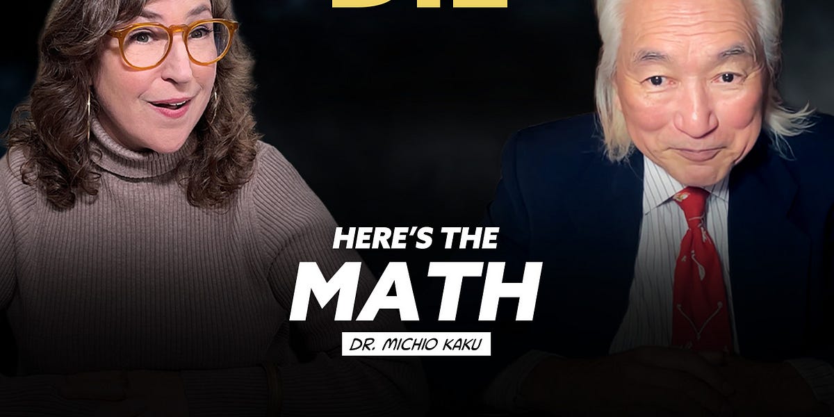 You Cannot Die. Here's the Math.