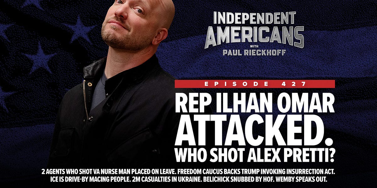 Rep Ilhan Omar Attacked. Who Shot Alex Pretti?
