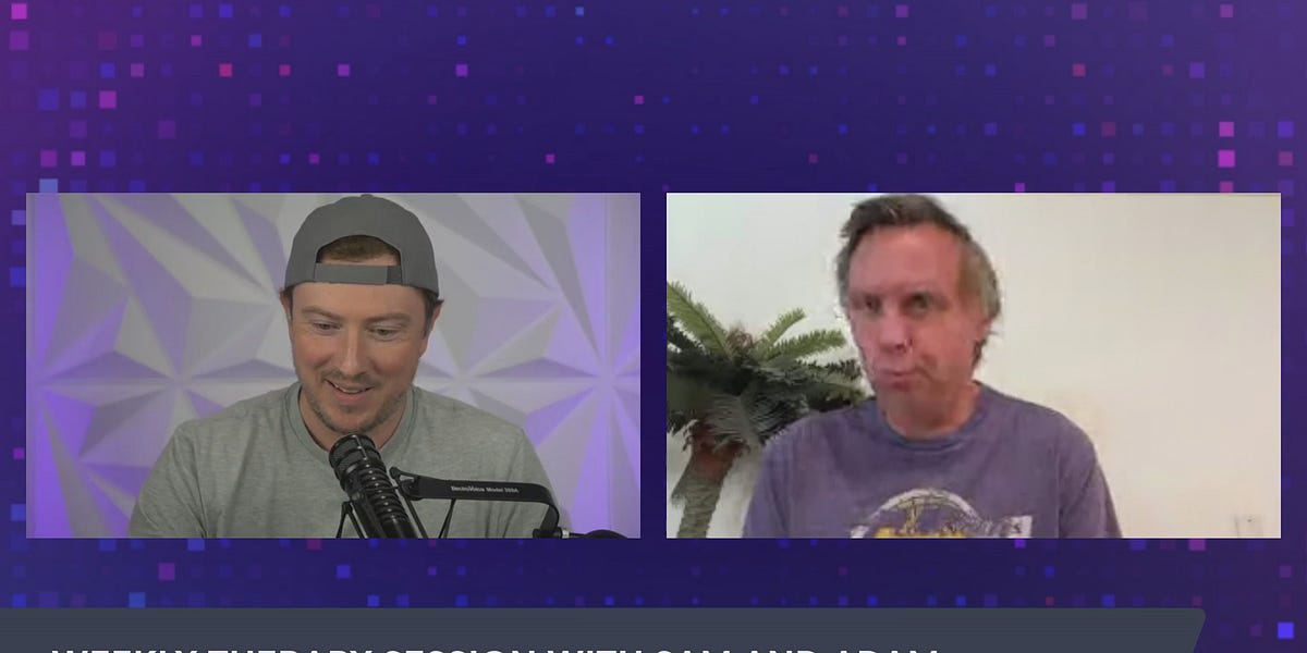 Weekly Therapy Session with Adam and Sam