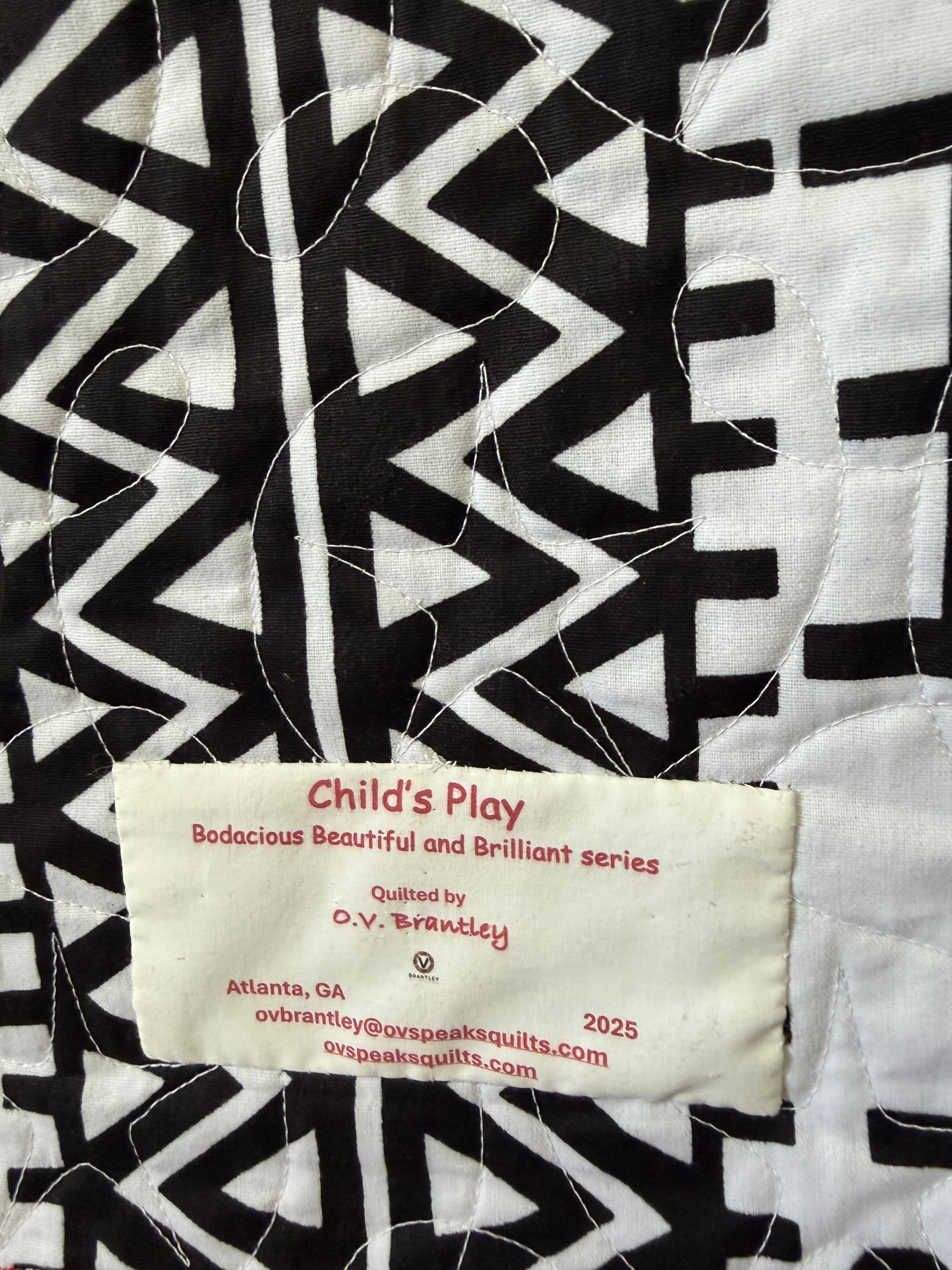 Introducing My Quilt “Child’s Play” - by O V Brantley