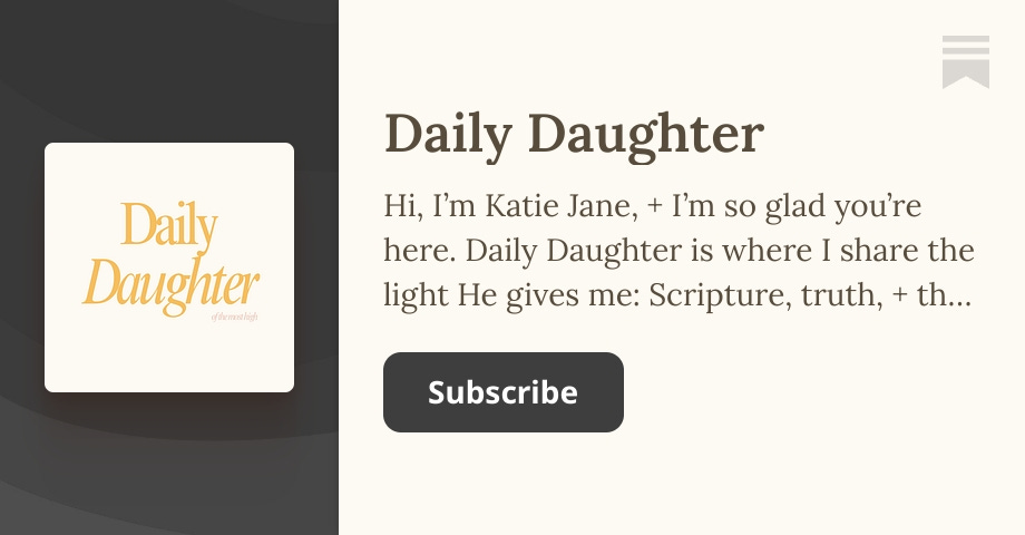 Daily Daughter | Katie Jane | Substack