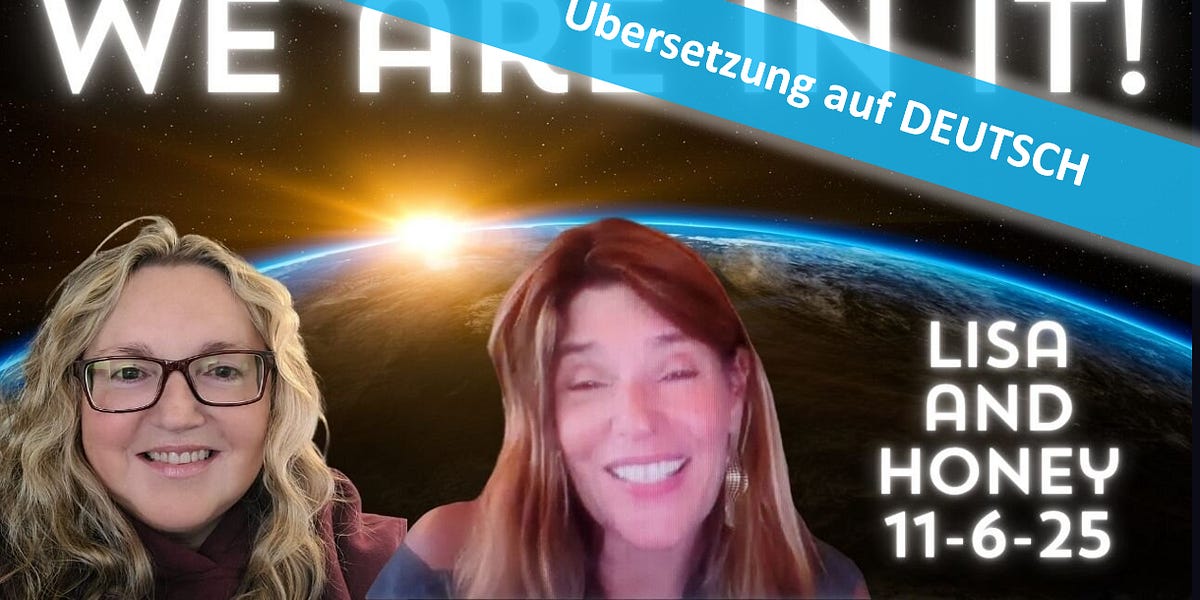 UPDATE mit Lisa und Honey - Lichtweiser-Substack von Ina