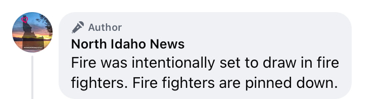 Multiple Firefighters Reportedly Shot Responding To Wildfire In Idaho.