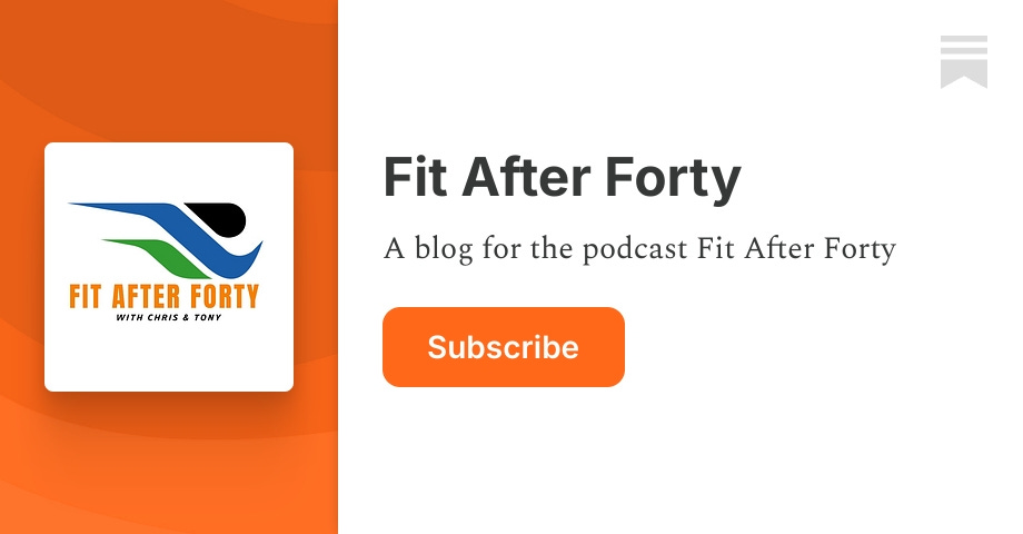 Fit After Forty | Tony Gross | Substack