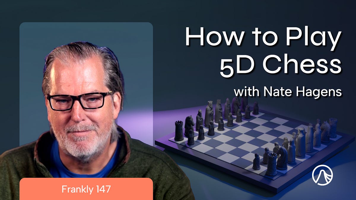 How to Play 5D Chess: It's Not What You Think