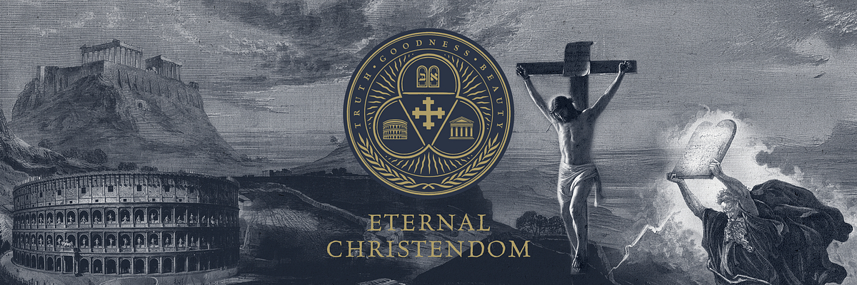 Eternal Christendom | Substack