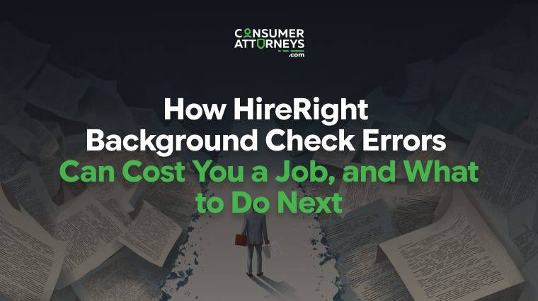 How HireRight Background Check Errors Can Cost You a Job — and What to ...