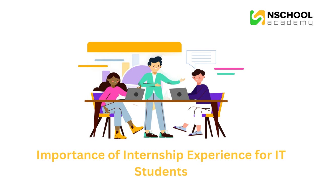 Importance of Internship Experience for IT Students