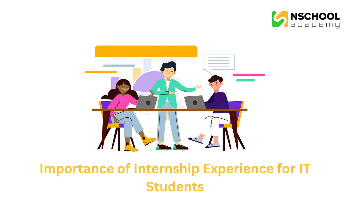 Importance of Internship Experience for IT Students