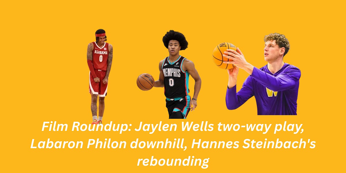 Film Roundup: Jaylen Wells two-way play, Labaron Philon downhill ...