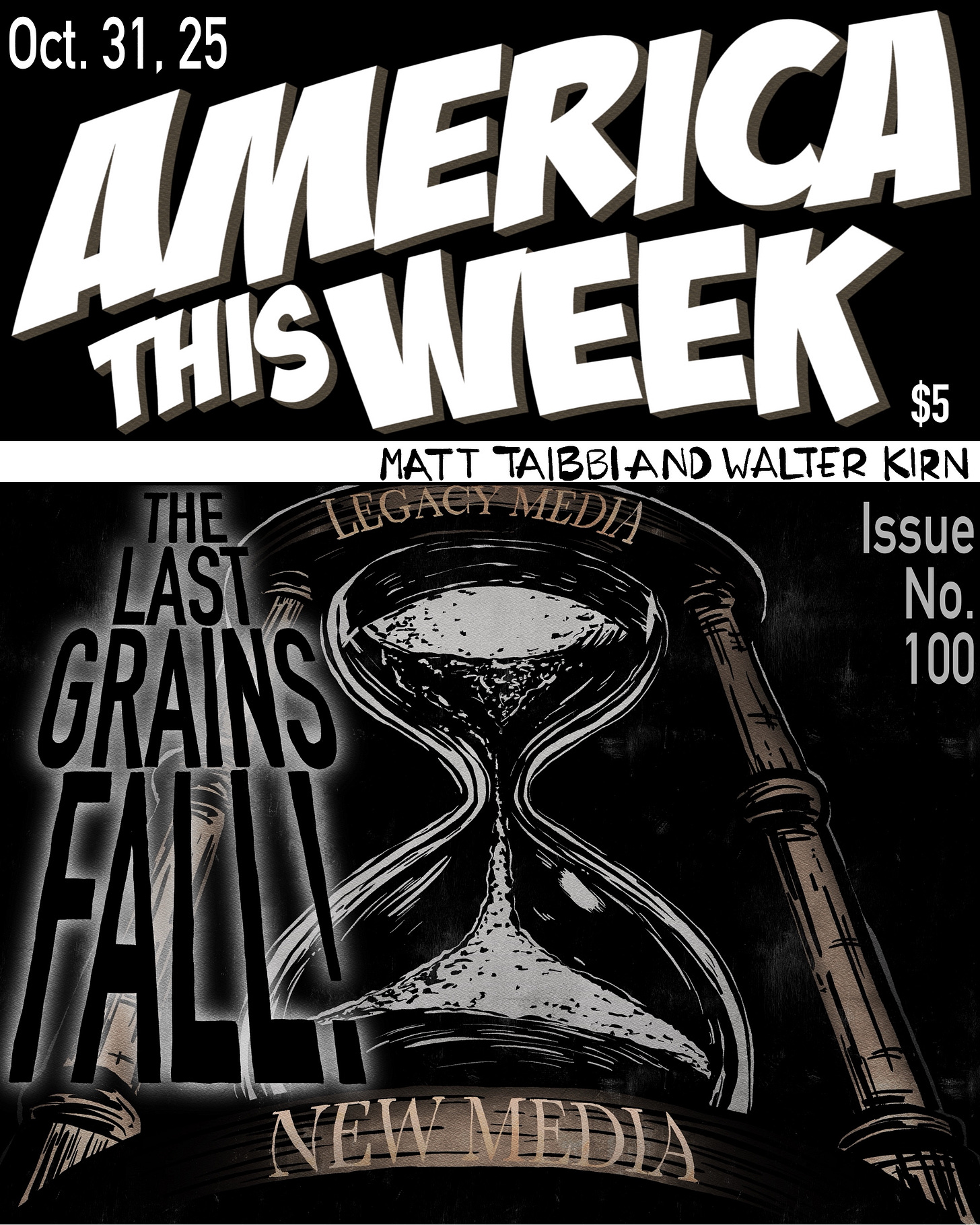 America This Week, Oct 31, 2025: "The Great Mass Media Panic, and History Betrays Orwell Again ...