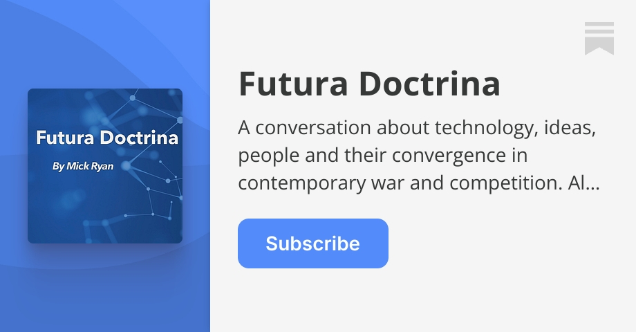 Futura Doctrina | Mick Ryan | Substack
