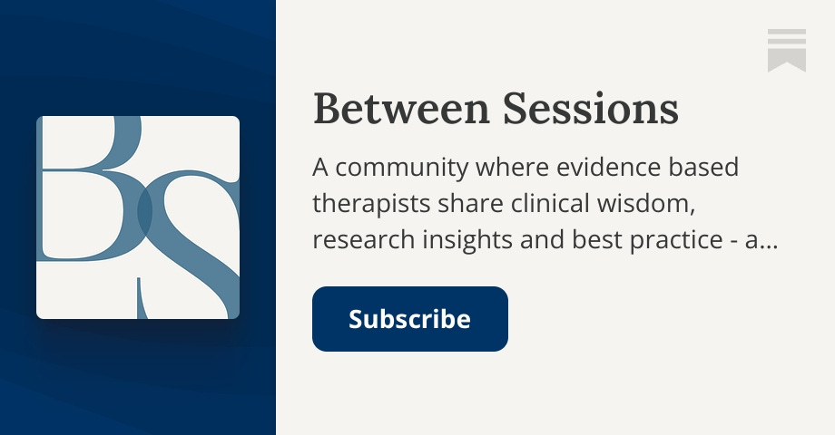 Free Clinical Resources | Between Sessions | Substack