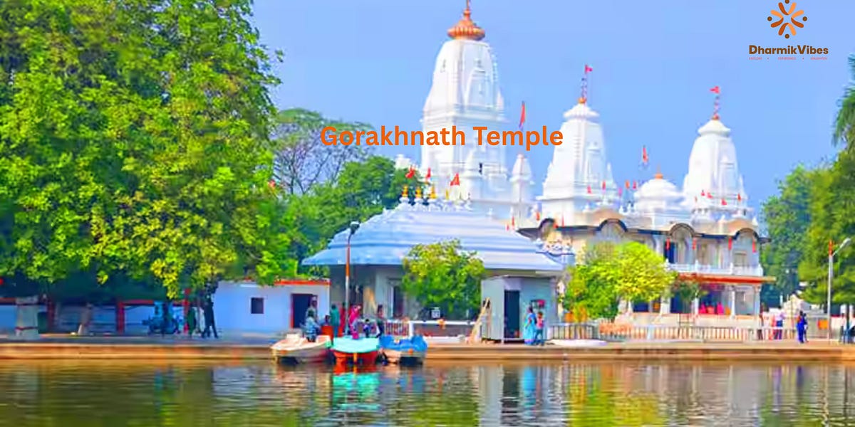 🛕 Gorakhnath Temple: A Timeless Beacon of Nath Tradition and Spiritual ...