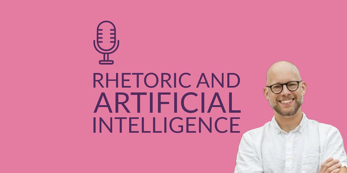 Rhetoric and Artificial Intelligence - by Lance Cummings