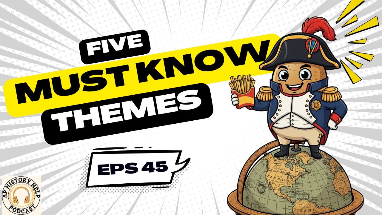 AP History Themes EXPLAINED - by Wendy Wawrzyniak
