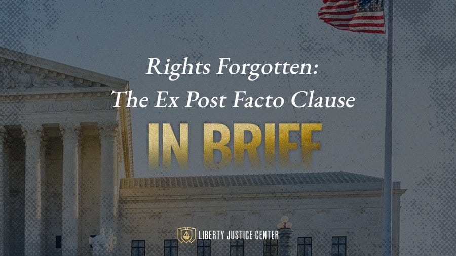 Rights Forgotten: The Ex Post Facto Clause