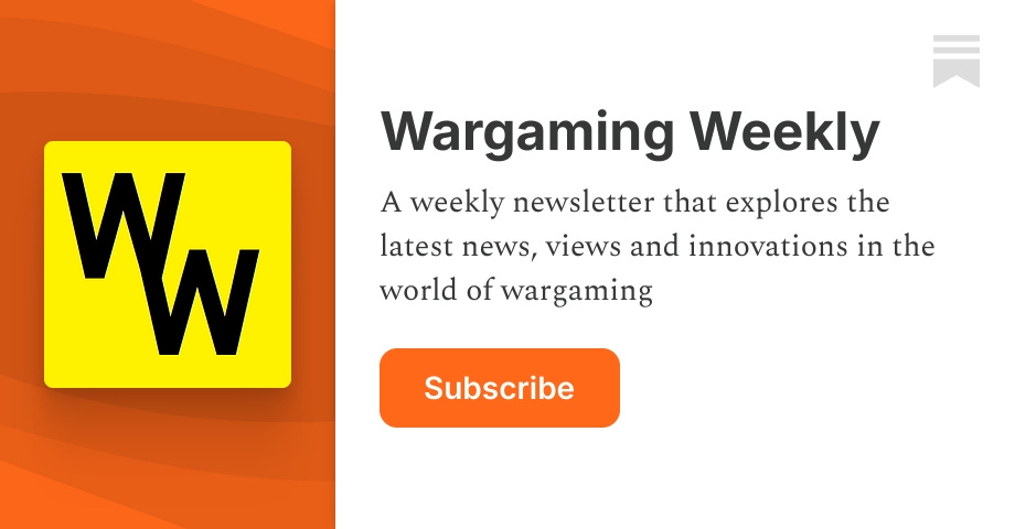 Wargaming Weekly | Substack