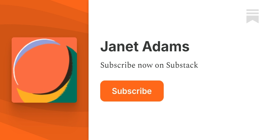 Janet Adams | Substack