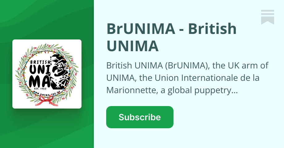 BrUNIMA - British UNIMA | Substack