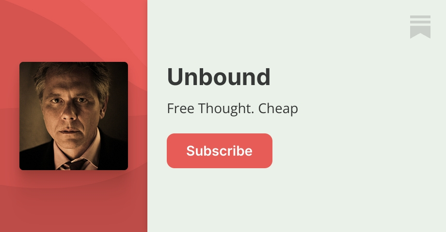 Unbound | Walter Kirn | Substack