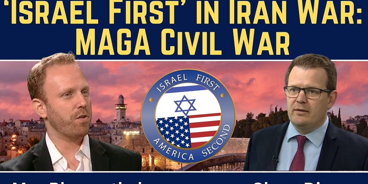 Max Blumenthal: ‘Israel First’ in Iran War Sparks MAGA Civil War