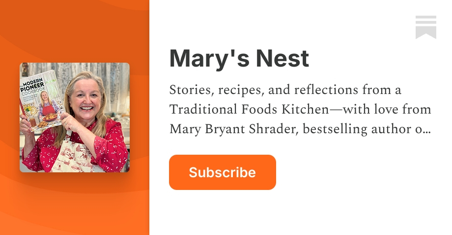 Mary's Nest | Mary Bryant Shrader | Substack
