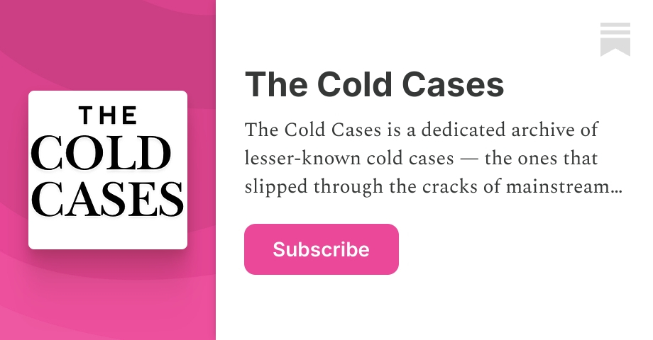The Cold Cases | Dustin Reed Terry | Substack