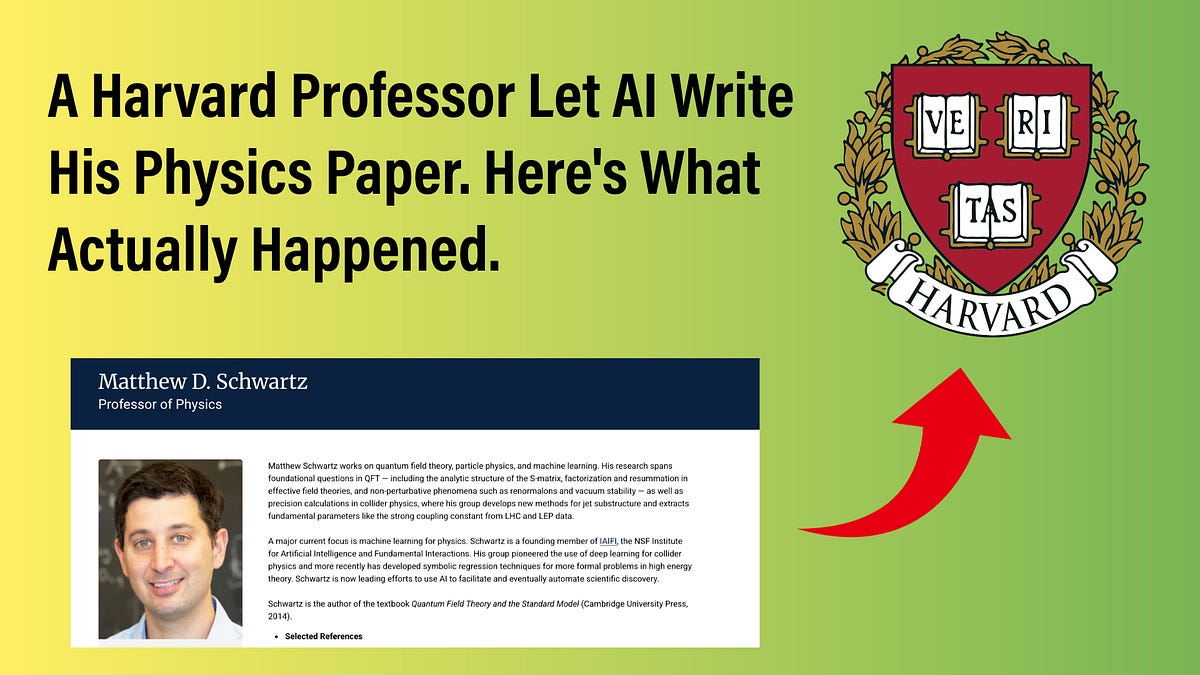 A Harvard Professor Let AI Write His Physics Paper. Here's What ...