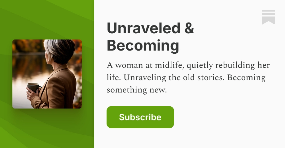 Unraveled & Becoming | Substack