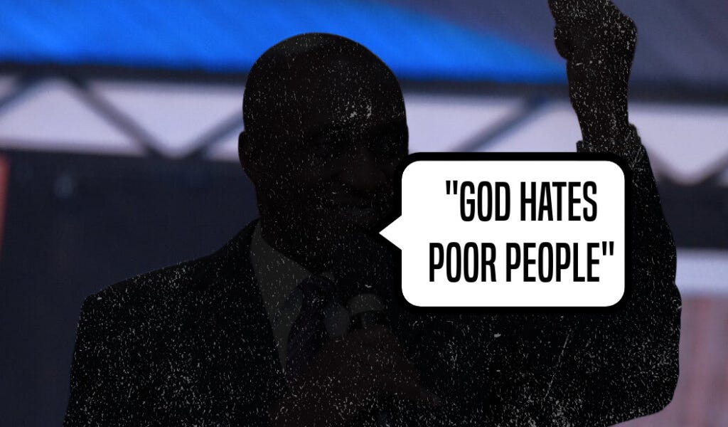 Prosperity Pastor Says Jesus ‘Hates Poor People’ + ‘Jesus never visited ...