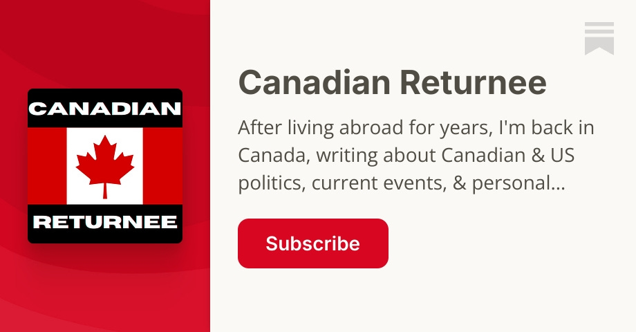 Canadian Returnee | Substack